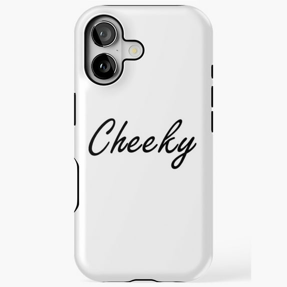 Cheeky Funny Quote Retro Typography Bold Minimal Inspired iPhone Case 17 11 12 13 14 15 16 Pro ...