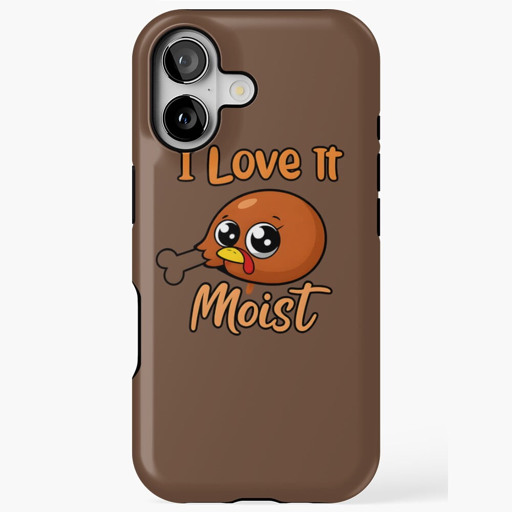 Cheeky Thanksgiving Humor Moist Quote Tee with iPhone 17 16 15 14 13 12 ...