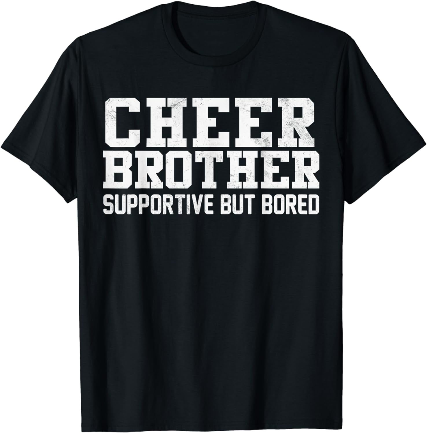 Cheer Brother Supportive But Bored Cheerleader T-Shirt - Walmart.com