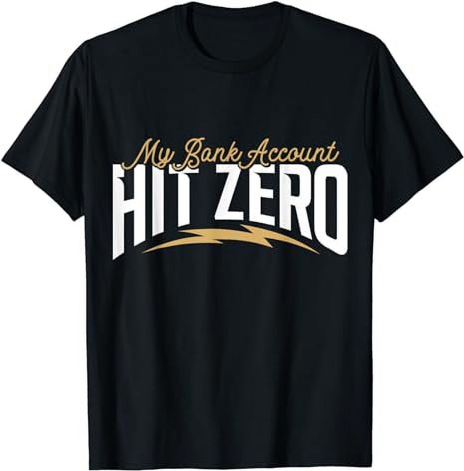 Cheer Dad My Bank Account Just Hit Zero T-Shirt - Walmart.com