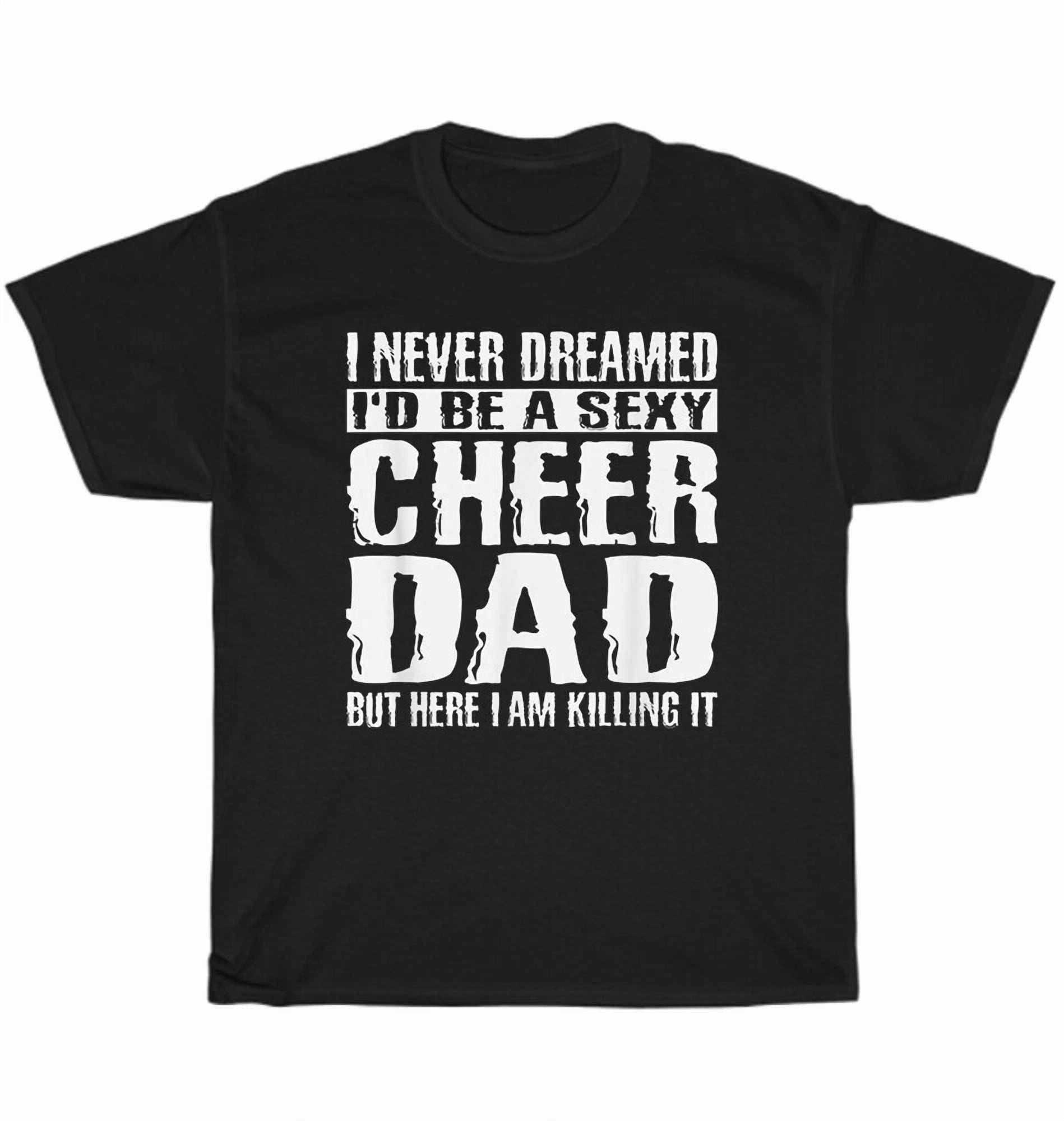 Cheer Dad Pride Supportive Parent Cute Cheer Theme Fun Graphic Unisex T ...