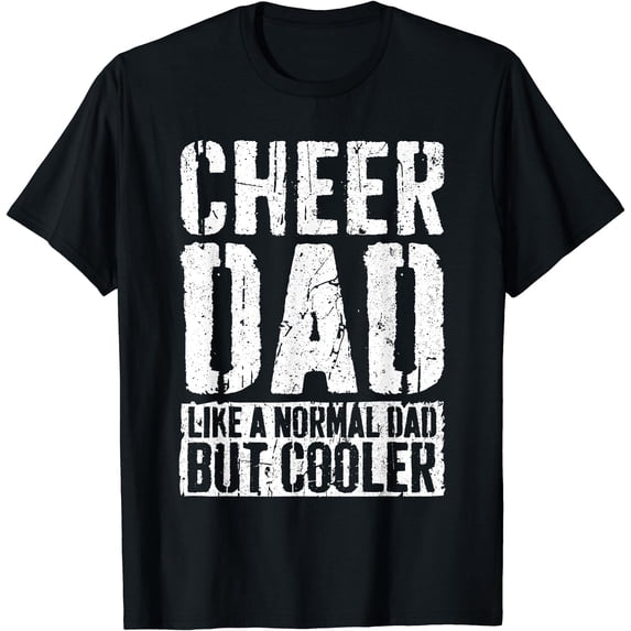 Cheer Dad T-Shirt Father's Day Cheer Dad Shirt T-Shirt - Walmart.com