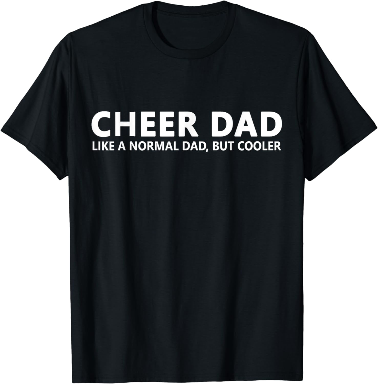 Cheer Father Funny Cheer Dad T-Shirt - Walmart.com