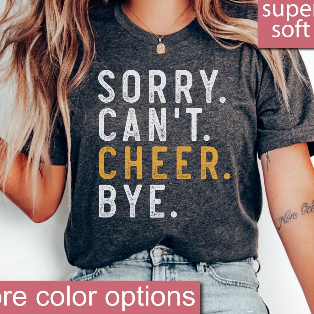 Cheer Gift, Sorry Can'T Cheer Bye Shirt, Cheer Shirt, Cheerleading Gift ...
