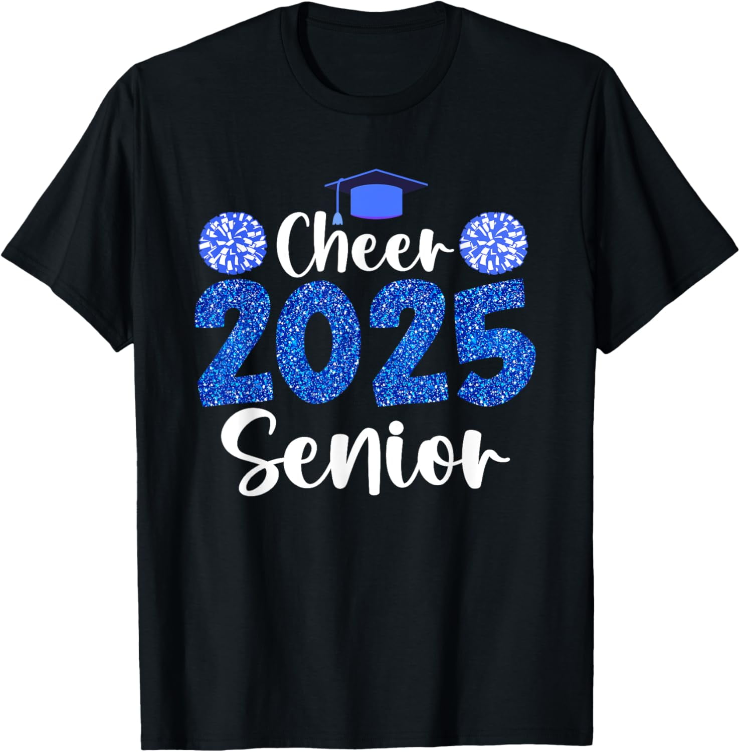 Cheer Senior 2025 Graduation 2025 Proud Class of 2025 T-Shirt - Walmart.com