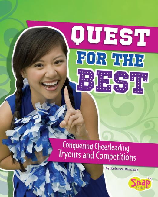 Cheer Spirit: Quest for the Best : Conquering Cheerleading Tryouts and ...