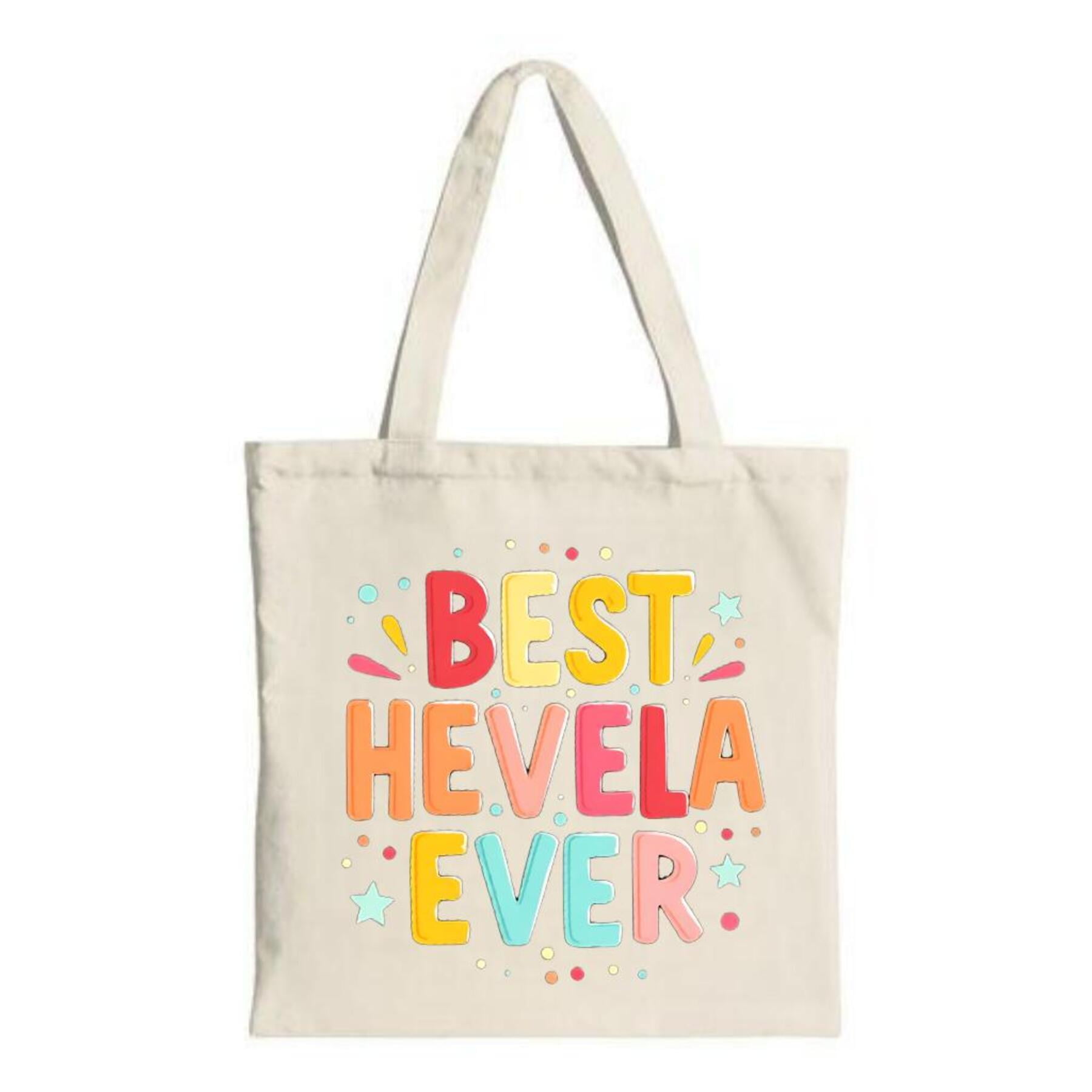 Cheerful Canvas Tote Bag with " BEST HEVLA EVER " in Colorful Letters ...