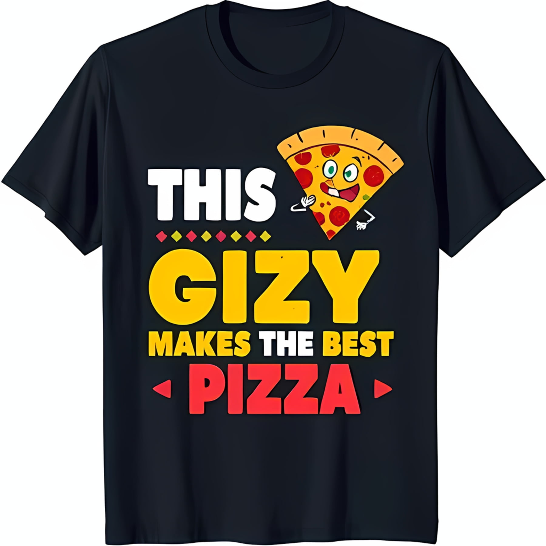 Cheerful Cartoon Pizza T-Shirt 'This Gizzy Makes the Best Pizza' Design ...