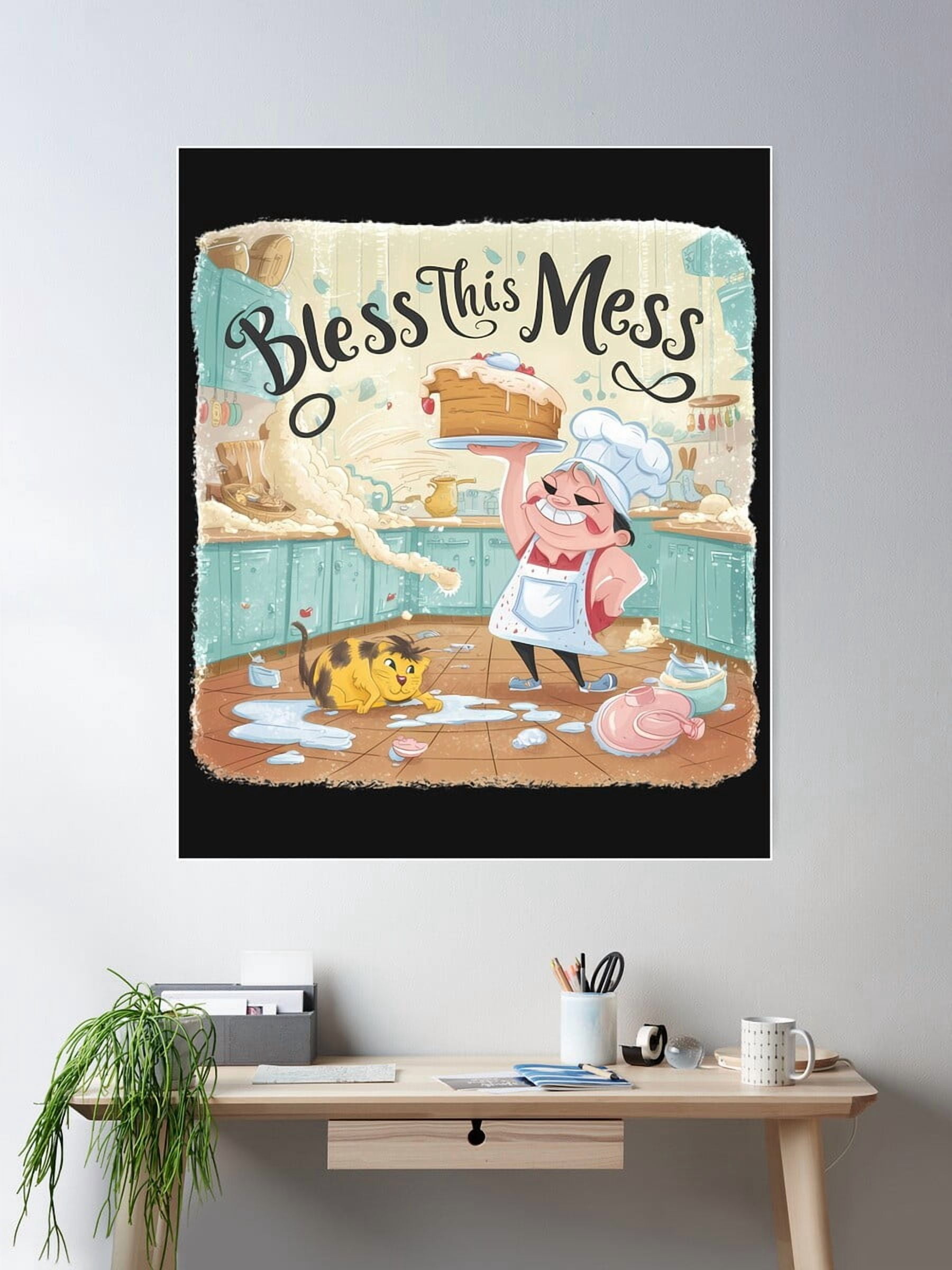 Cheerful Kitchen Chaos Bless This Mess Poster Wall Art Modern Wall ...
