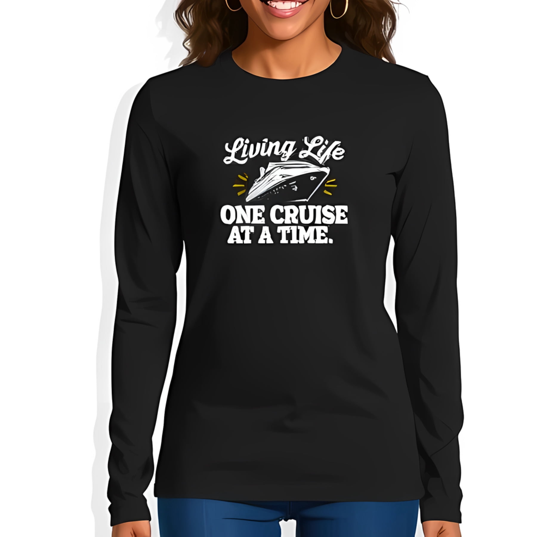 Cheerful Long Sleeve T-Shirt with 'Living Life One Cruise At A Time ...