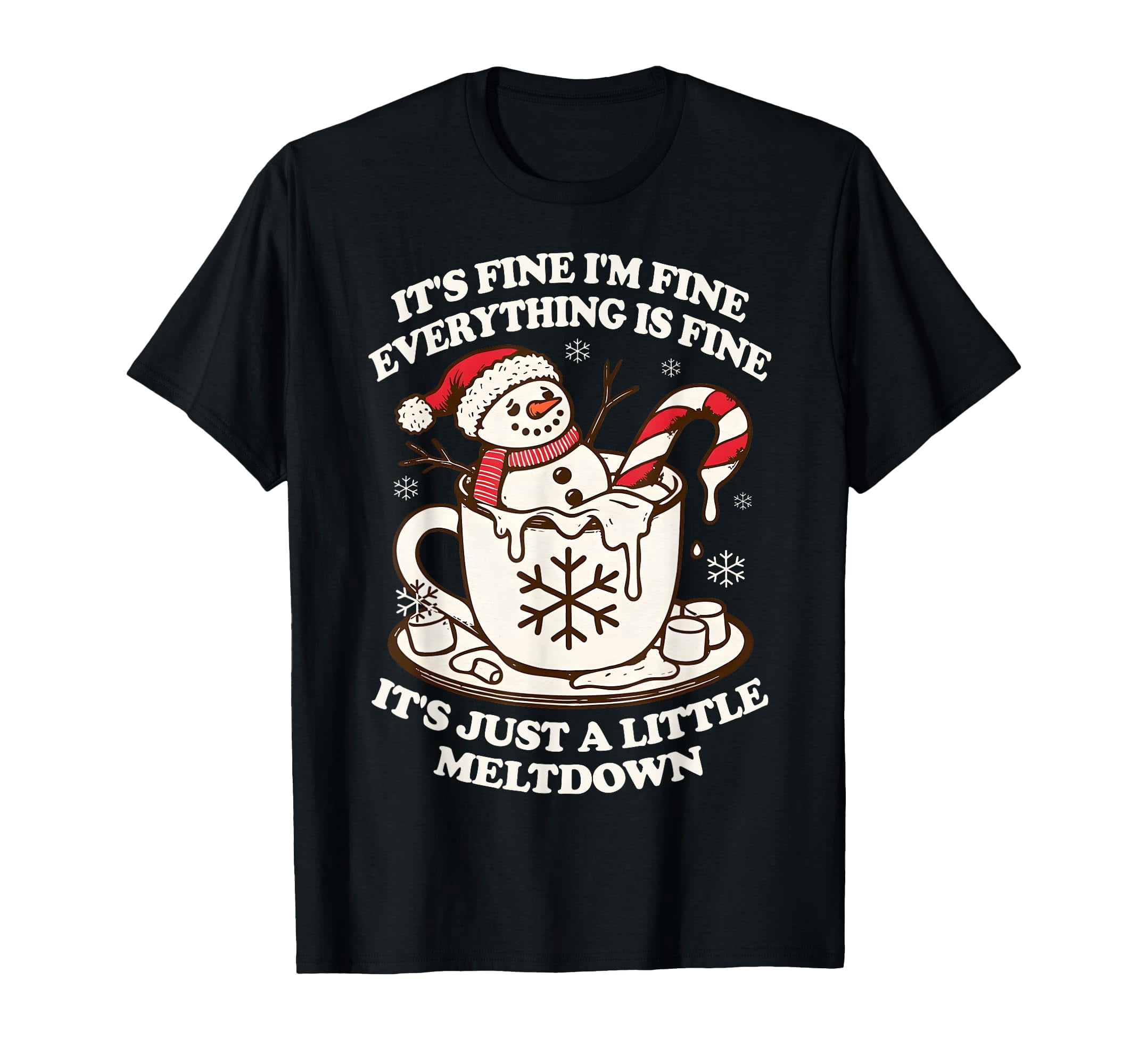 Cheerful Snowman Meltdown Sarcastic Christmas T-Shirt for Mental Health ...
