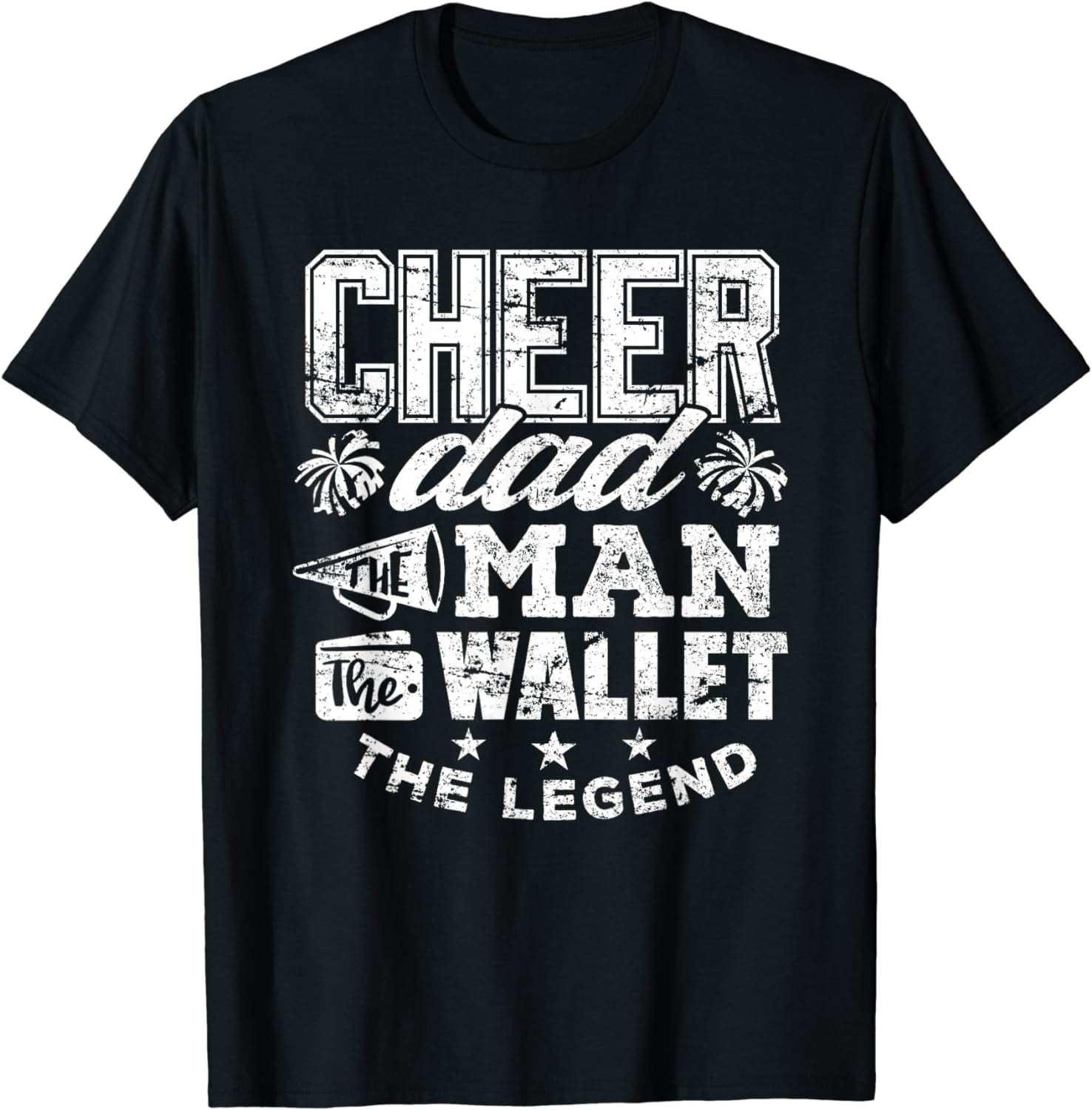 Cheerleader Dad Shirt Man Wallet Legend Funny Cheer Dad Tee T-Shirt ...