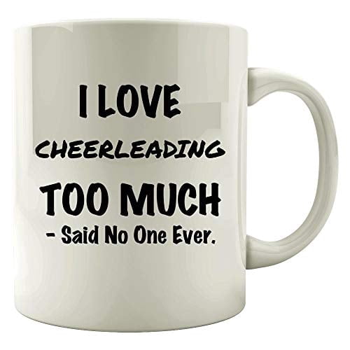 Cheer 11 oz Coffee Mug - I Love Cheerleading Too Much White Ceramic ...