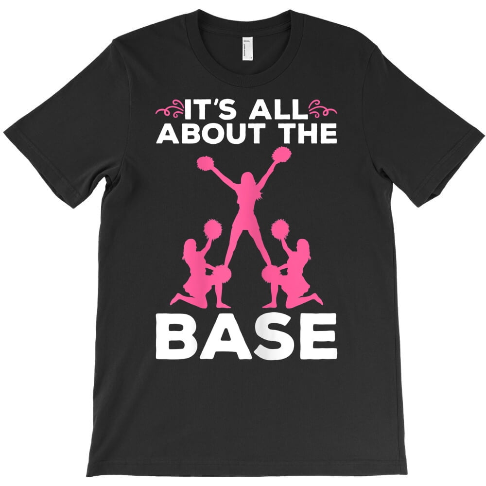 Cheerleading Funny Cheer Team Squad It's All About The Base, G13574 ...