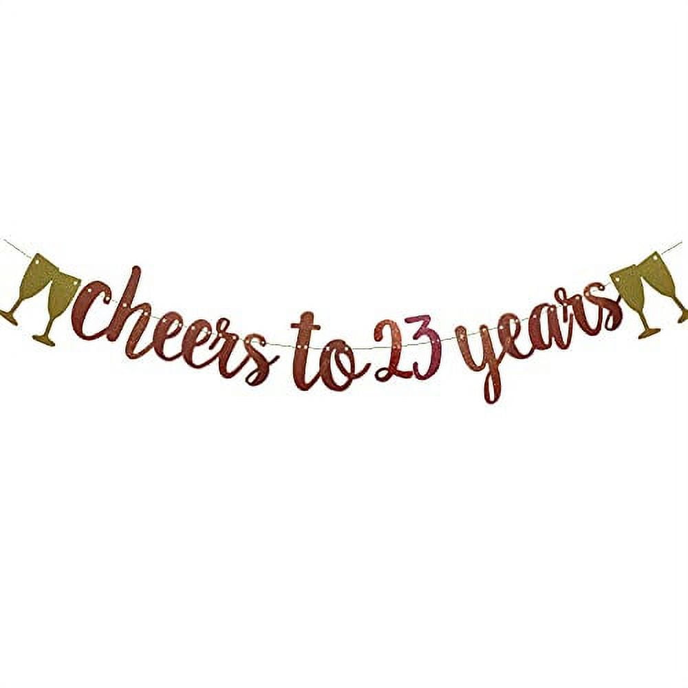 Cheers To 23 Years Banner Rose Gold Paper Glitter Party Decorations For ...