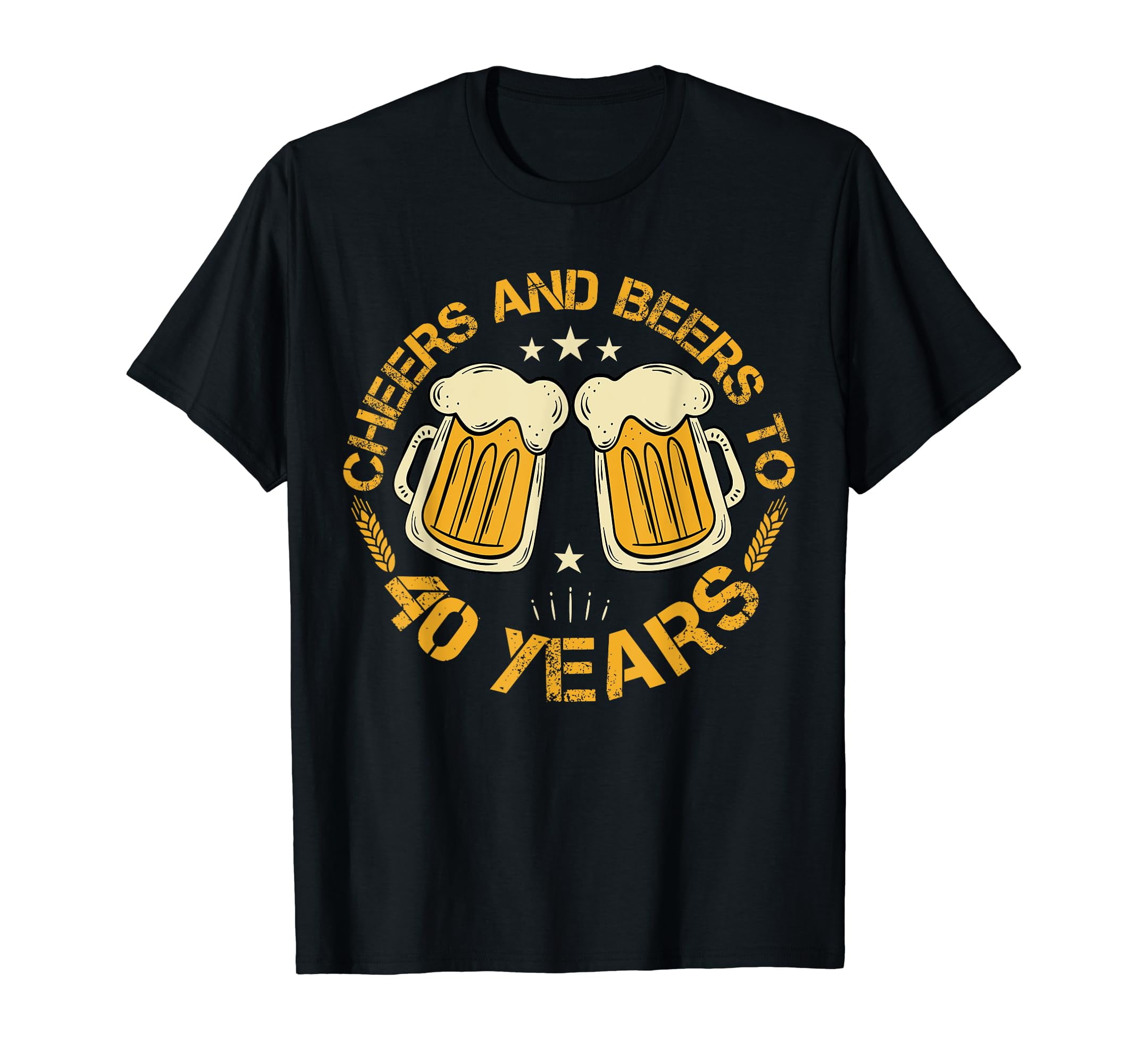 Cheers And Beers To 40 Years Funny Birthday Party Drinker T-Shirt ...
