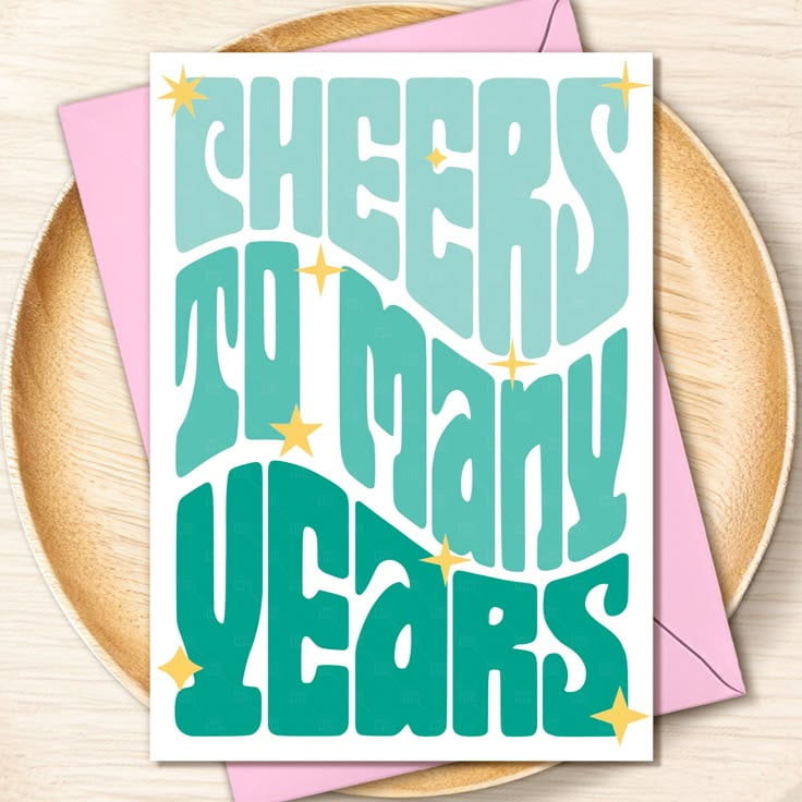 Cheers to Many Years Greeting Card - Fun and Vibrant Design for ...