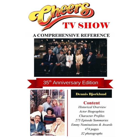 Cheers TV Show : A Comprehensive Reference: 35th Anniversary Edition ...