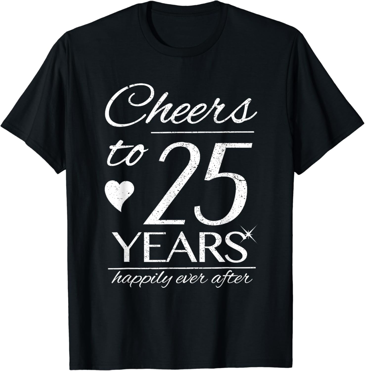 Cheers To 25 Years Married Couples 25th Wedding Anniversary T-Shirt ...