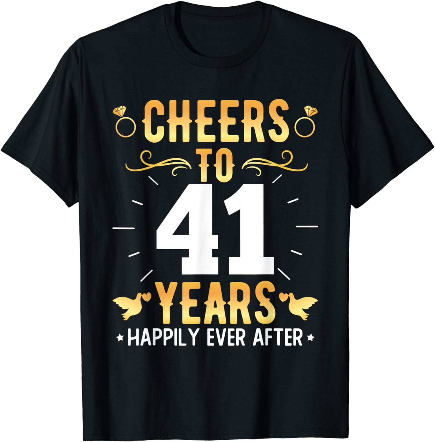 Cheers To 41 Years Married Couples 41th Wedding Anniversary T-Shirt ...