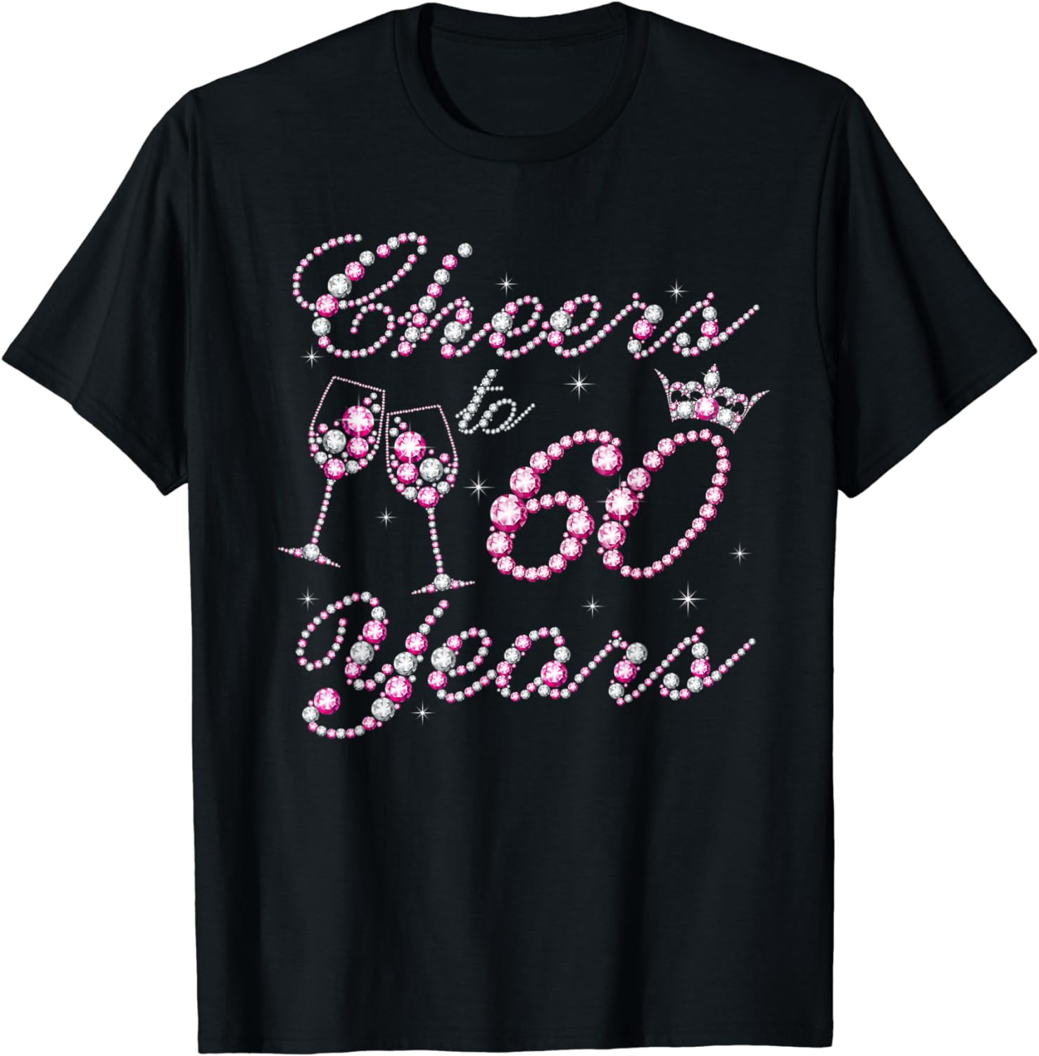 Cheers To 60 Years 1962 60th Birthday Queen Pink Diamond T-Shirt ...