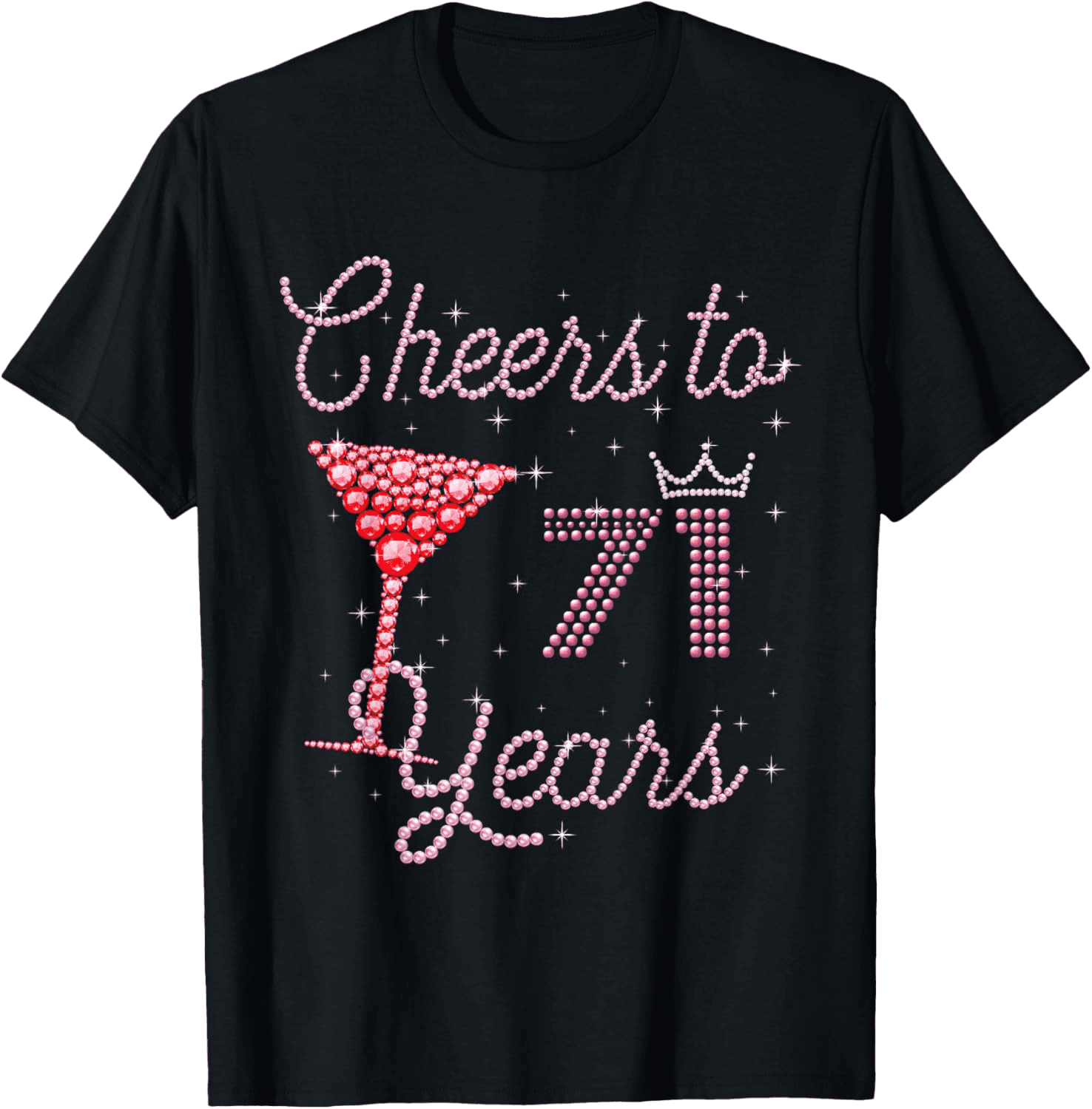 Cheers To 71 Years 71st Birthday 71 Years Old Bday T-Shirt100% cotton ...