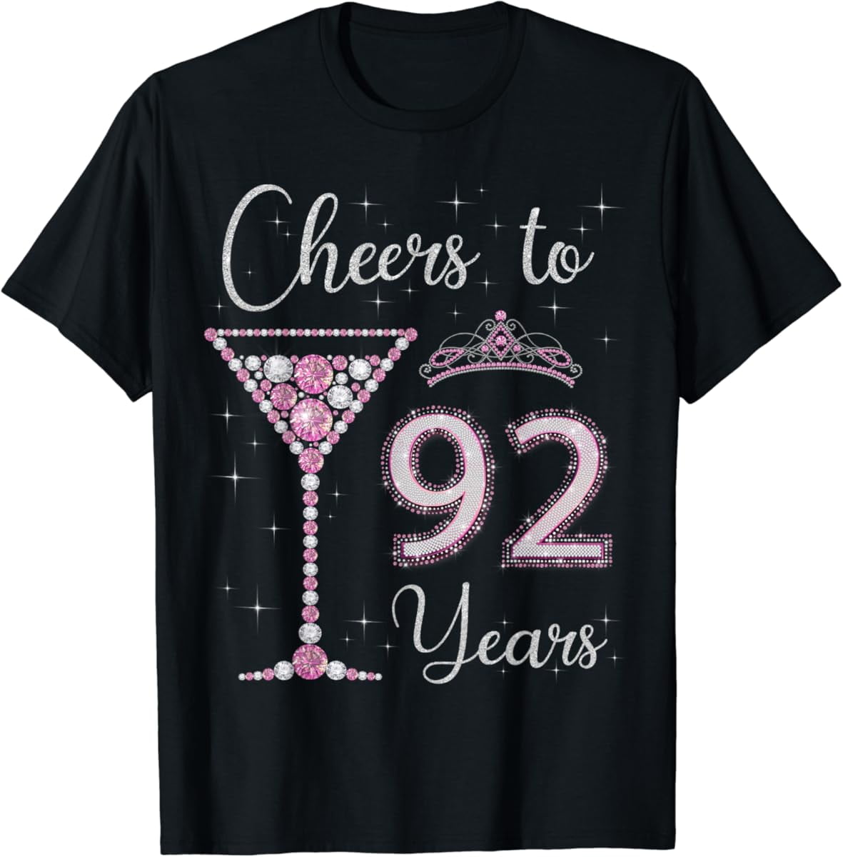 Cheers To 92 Years Old 92Nd Birthday Women Queen Bday Unisex Men Women ...