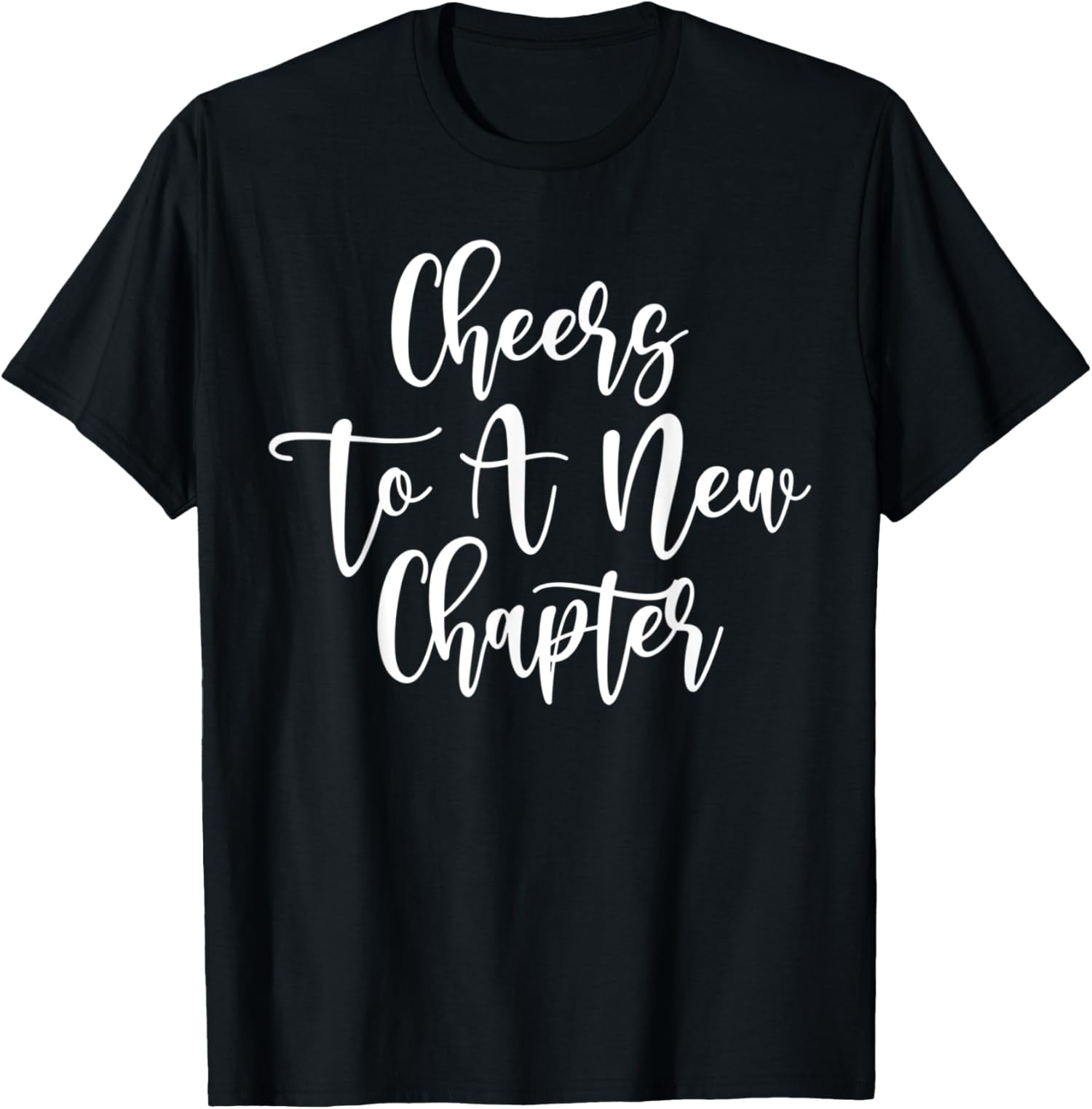 Cheers To A New Chapter Happy Retirement Gifts Funny T-Shirt - Walmart.com