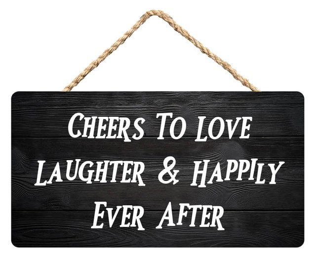 Cheers To Love Laughter & Happily Ever After Wooden Hanging 12x6 Inch ...