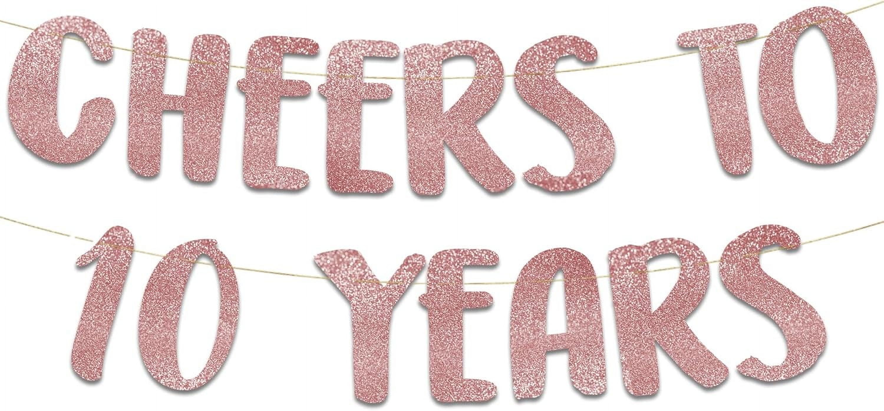 Cheers to 10 Years Rose Gold Glitter Banner - 10th Anniversary and ...