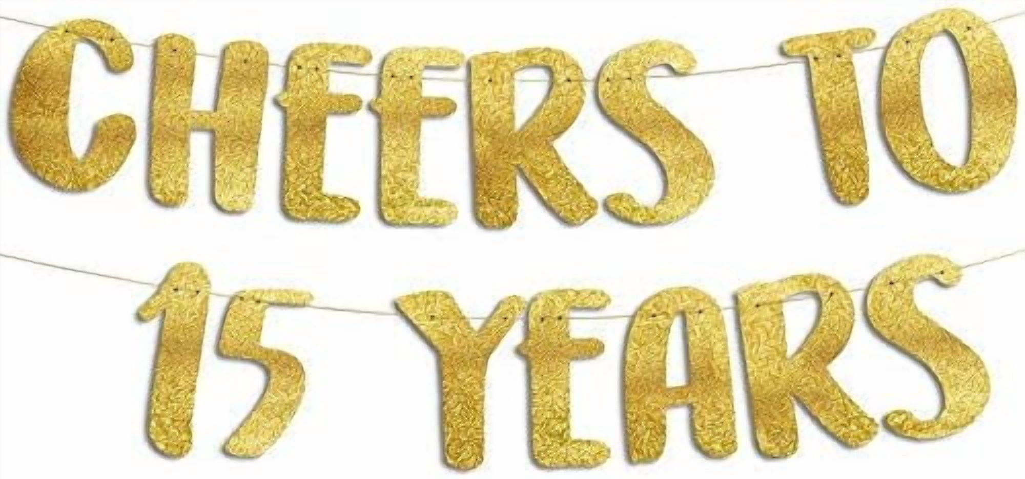 Cheers to 15 Years Gold Glitter Banner - 15th Anniversary and Birthday ...