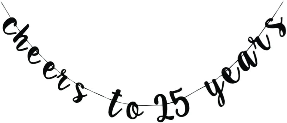 Cheers to 25 Years Banner for 25th Birthday Party and 25th Anniversary ...