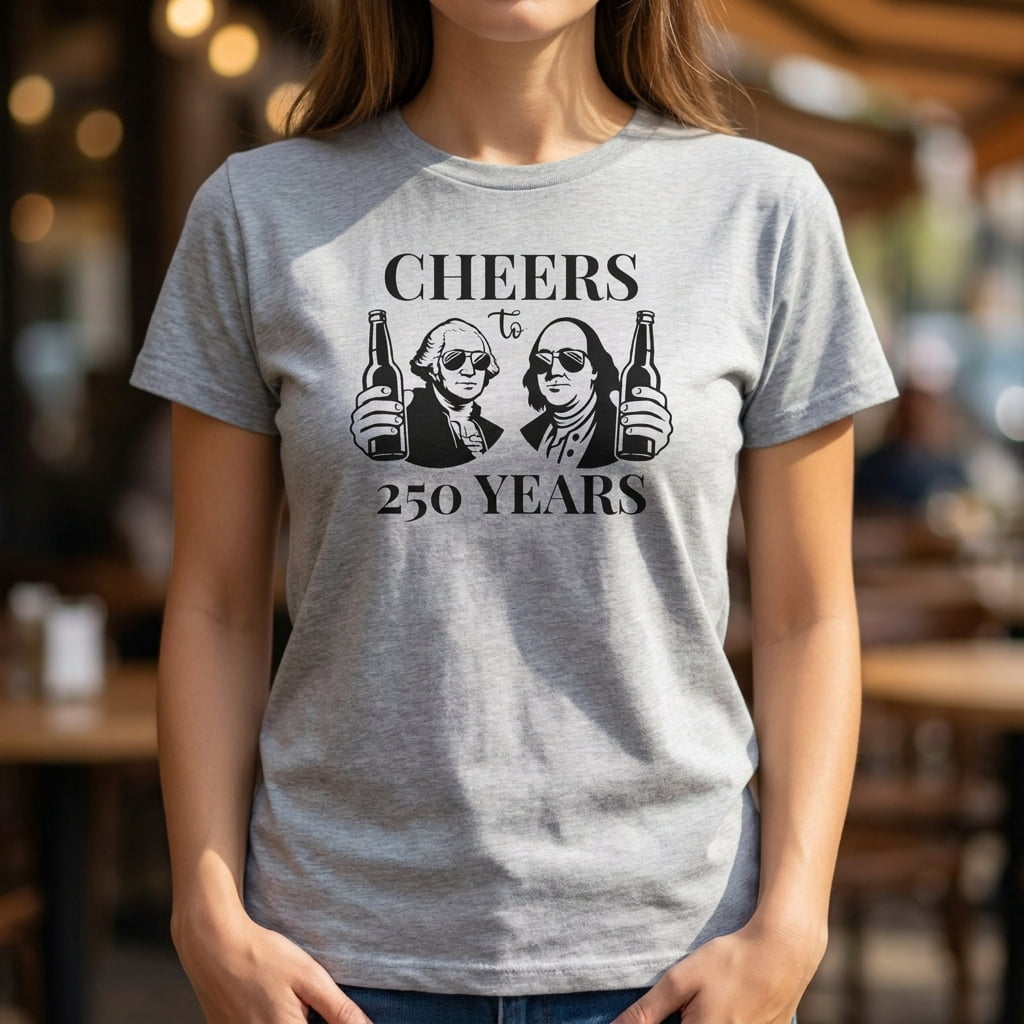 Cheers to 250 Years Printed Unisex T-Shirt – Patriotiic America 1776 ...