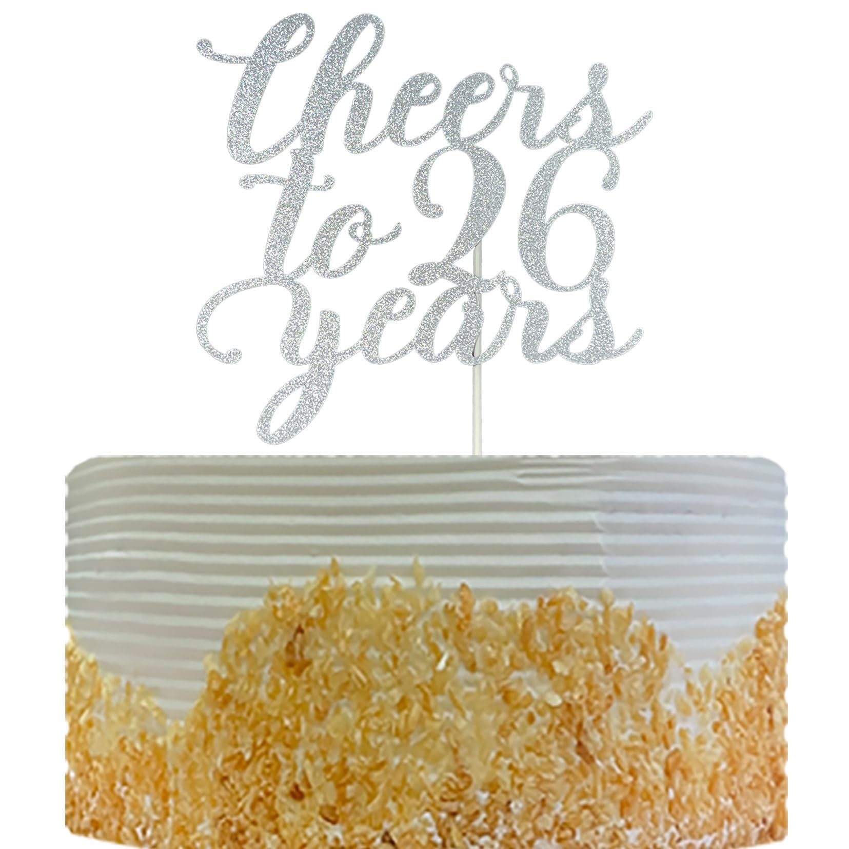 Cheers to 26 Years Cake Topper, RST1 Double Sided Silver Glitter Cake ...