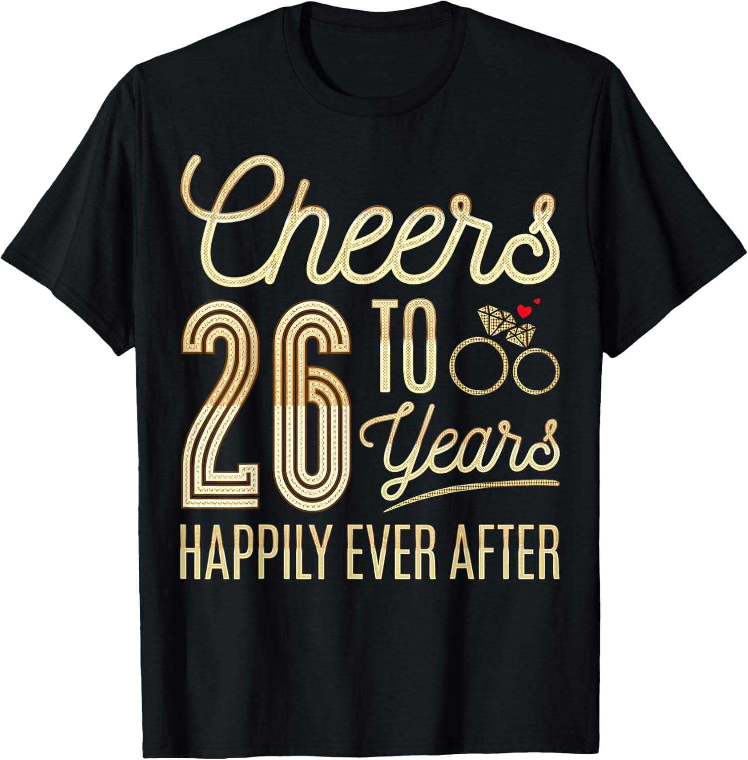 Cheers to 26 Years Happily - 26th Wedding Anniversary T-Shirt - Walmart.com