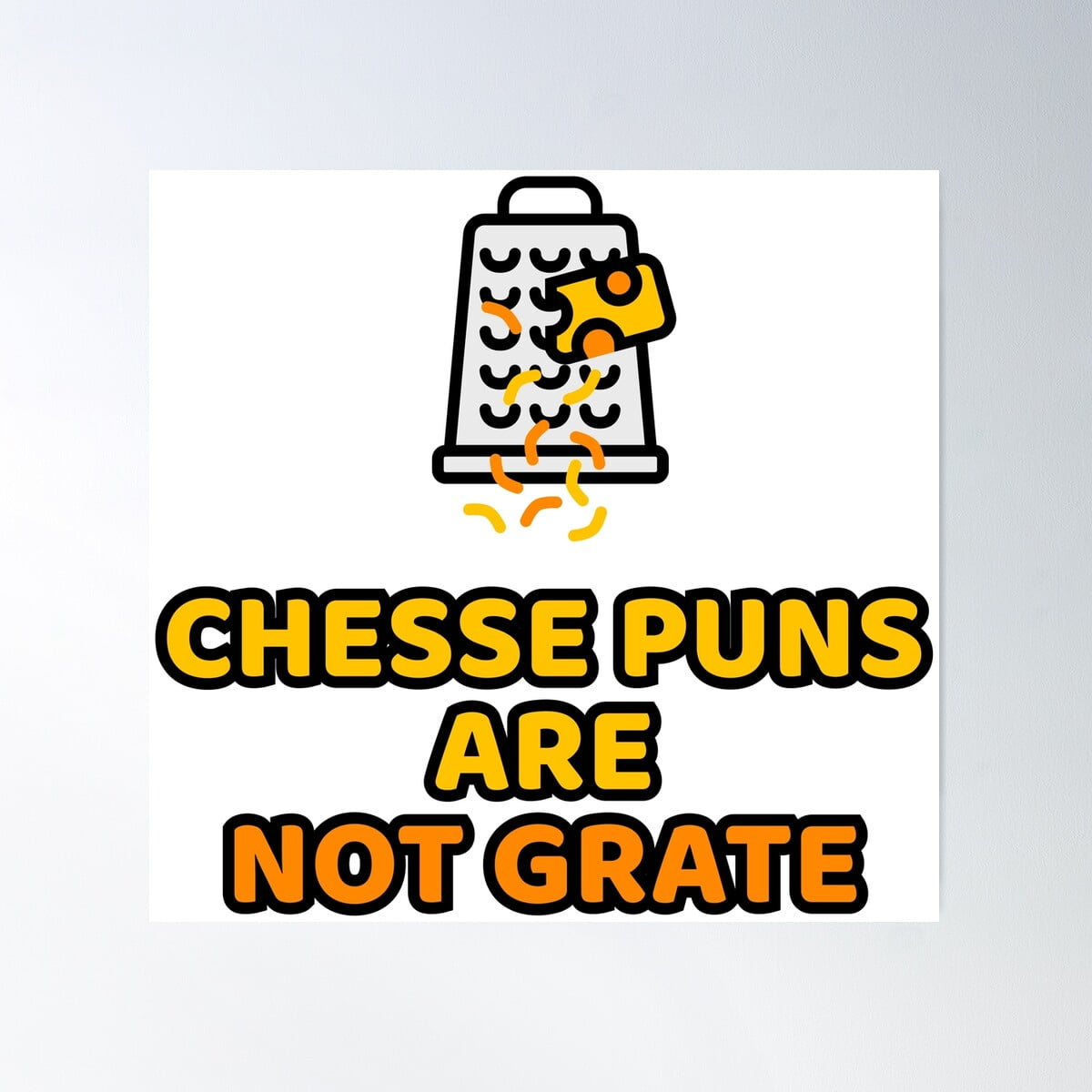 Cheese Puns Are Not Grate Poster Wall Art, Modern Wall Decor For Living ...
