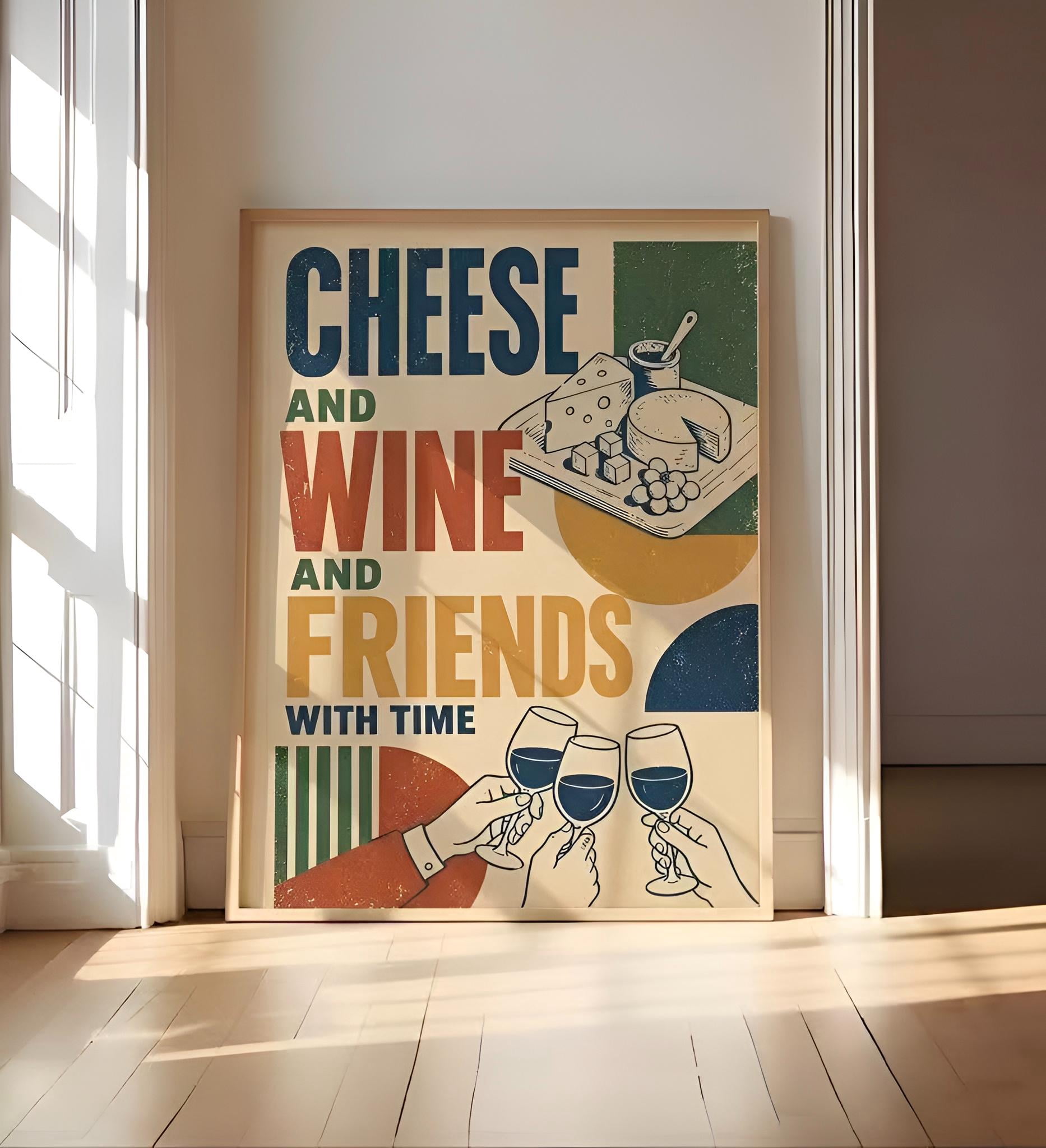 Cheese Wine Friends Time Retro Poster Mid-century Modern Wall Art ...