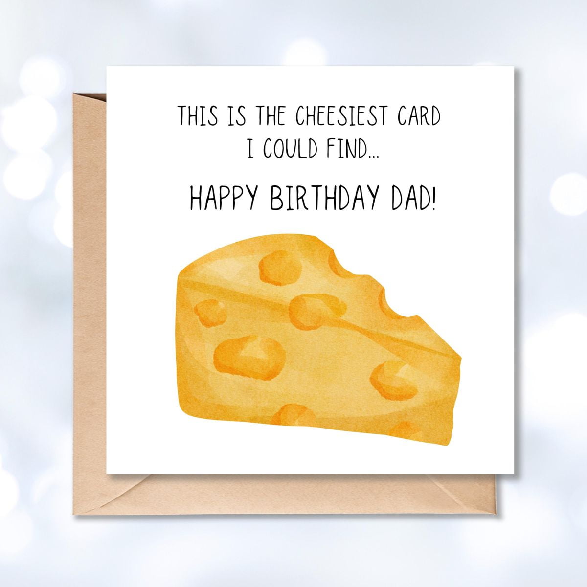 Cheesy Birthday Card for Dad – Funny “This is the Cheesiest Card I ...