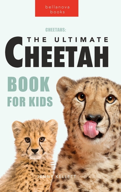 Cheetahs The Ultimate Cheetah Book for Kids: Cheetah Facts, Photos ...