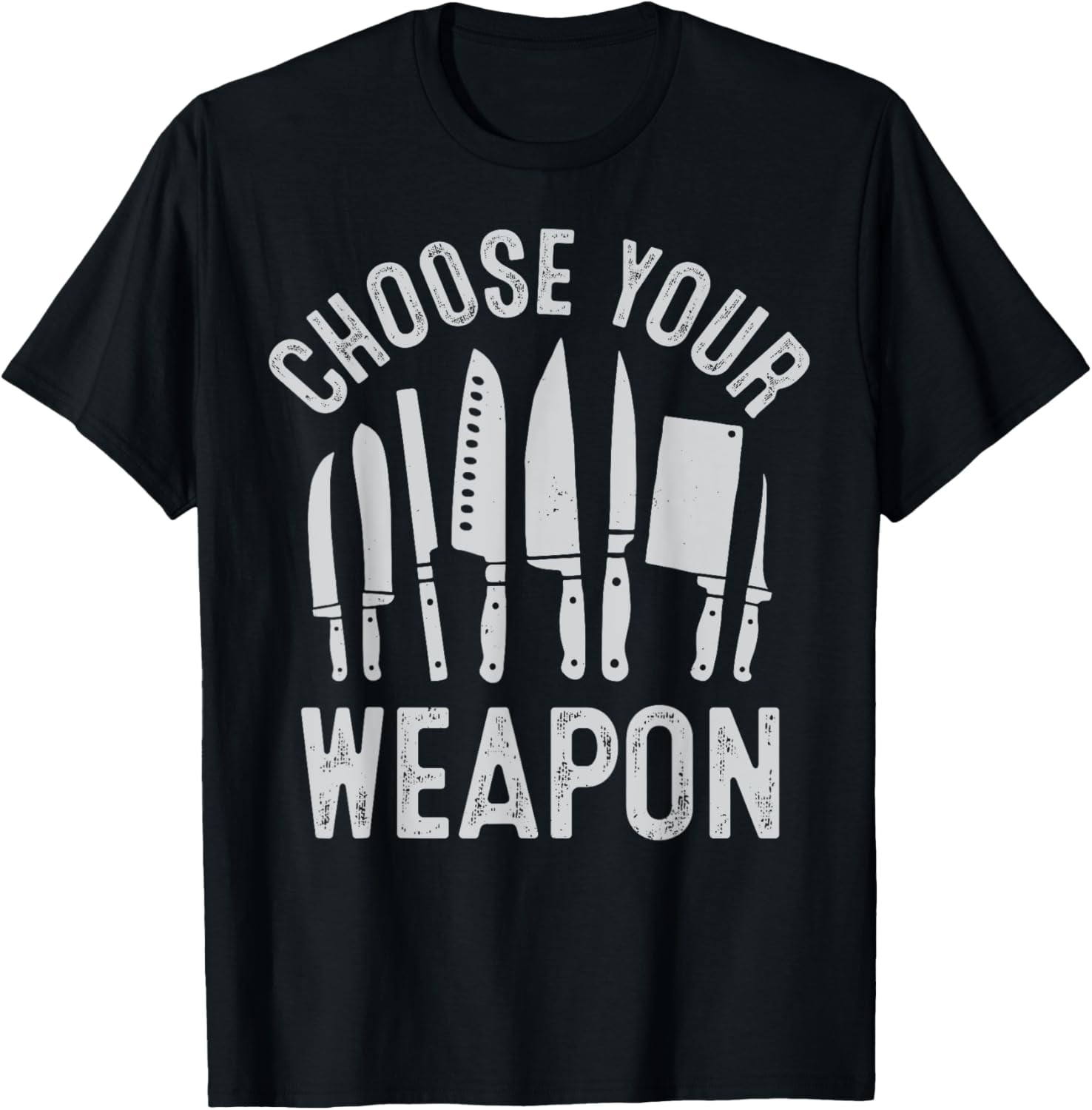 Chef Choose Your Weapon Funny Cook Kitchen Cooking Tools T-Shirt ...