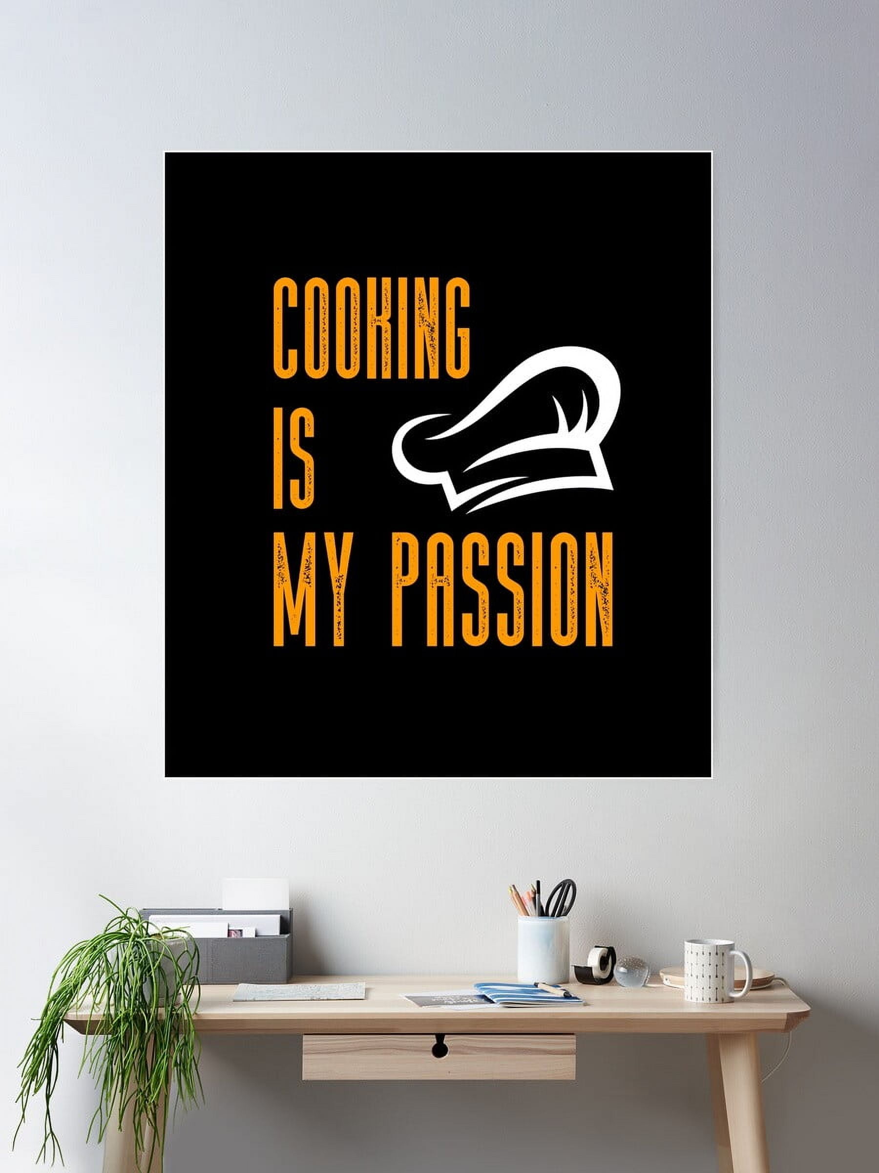 Chef Cook - Cooking Is My Passion - Cooking Quote And Cool Chef Hat ...