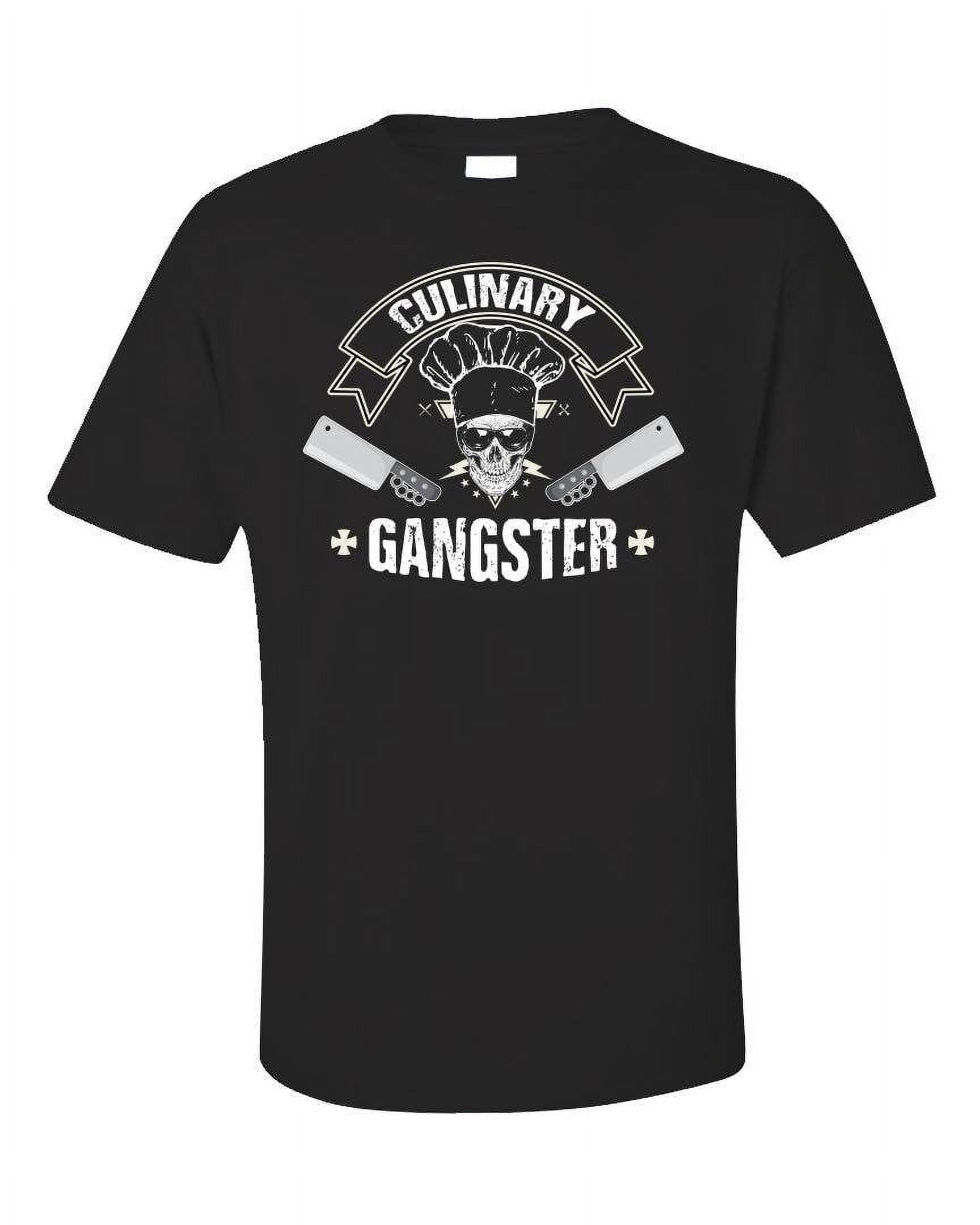 Culinary Gangster T-Shirt for Food Lovers - Funny Chef Cook Graphic Tee ...