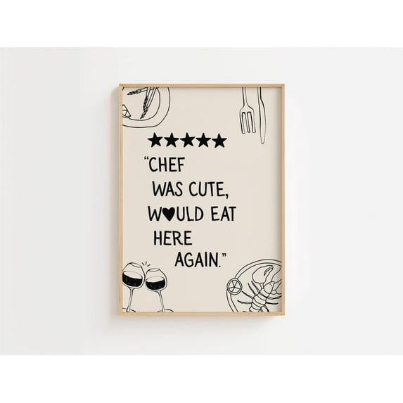 Chef Was Cute Would Eat Here Again Black Kitchen Poster,Hand Drawn ...