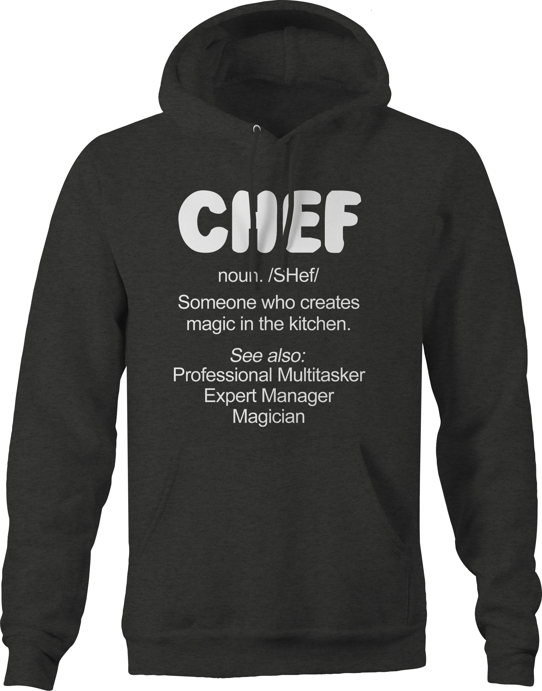 Chef Definition Creates Magic in the Kitchen Hoodies for Men Large Dark ...