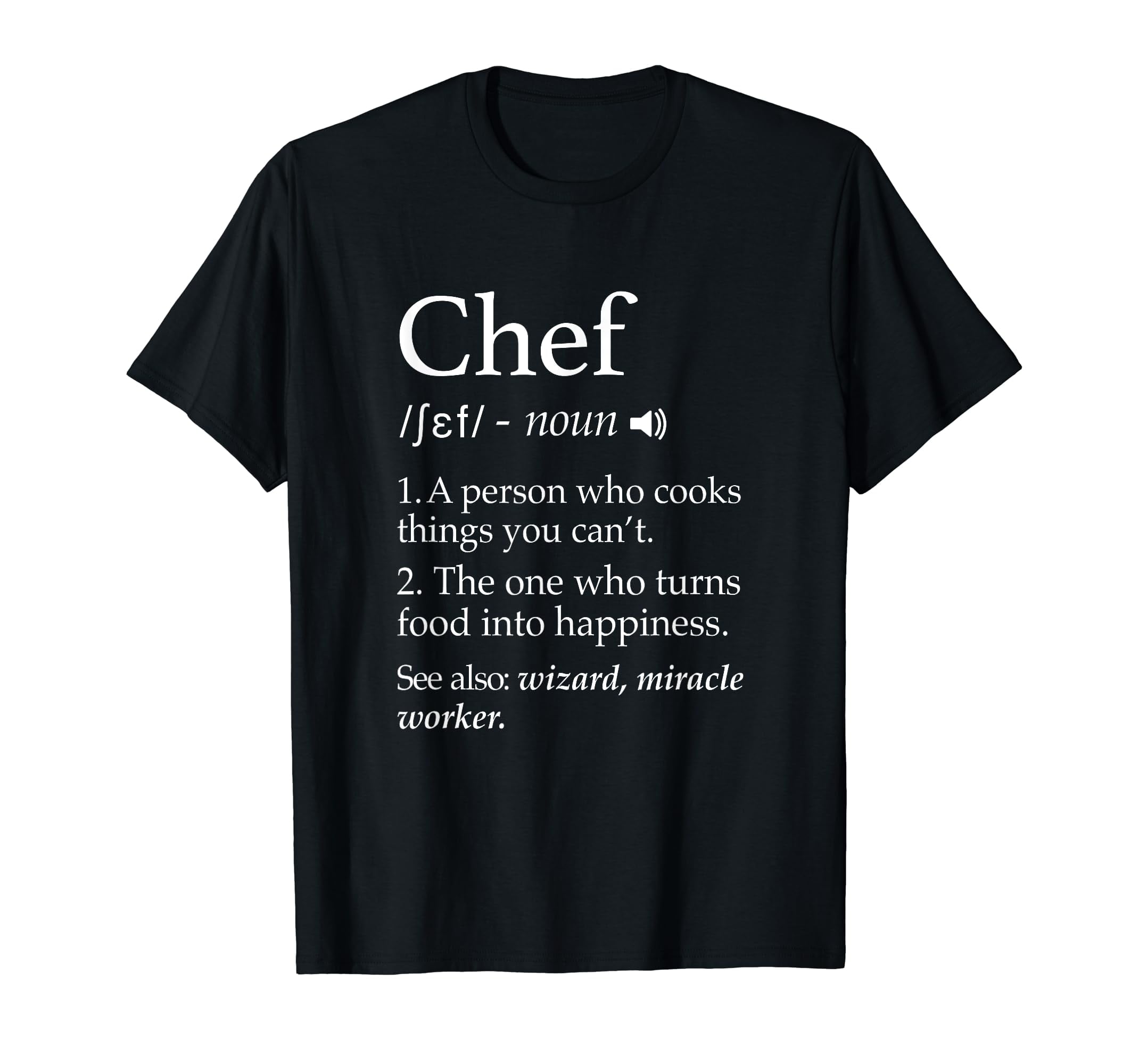 Chef Definition Funny Line Saying Cook Cooking Gifts Chefs T-Shirt ...