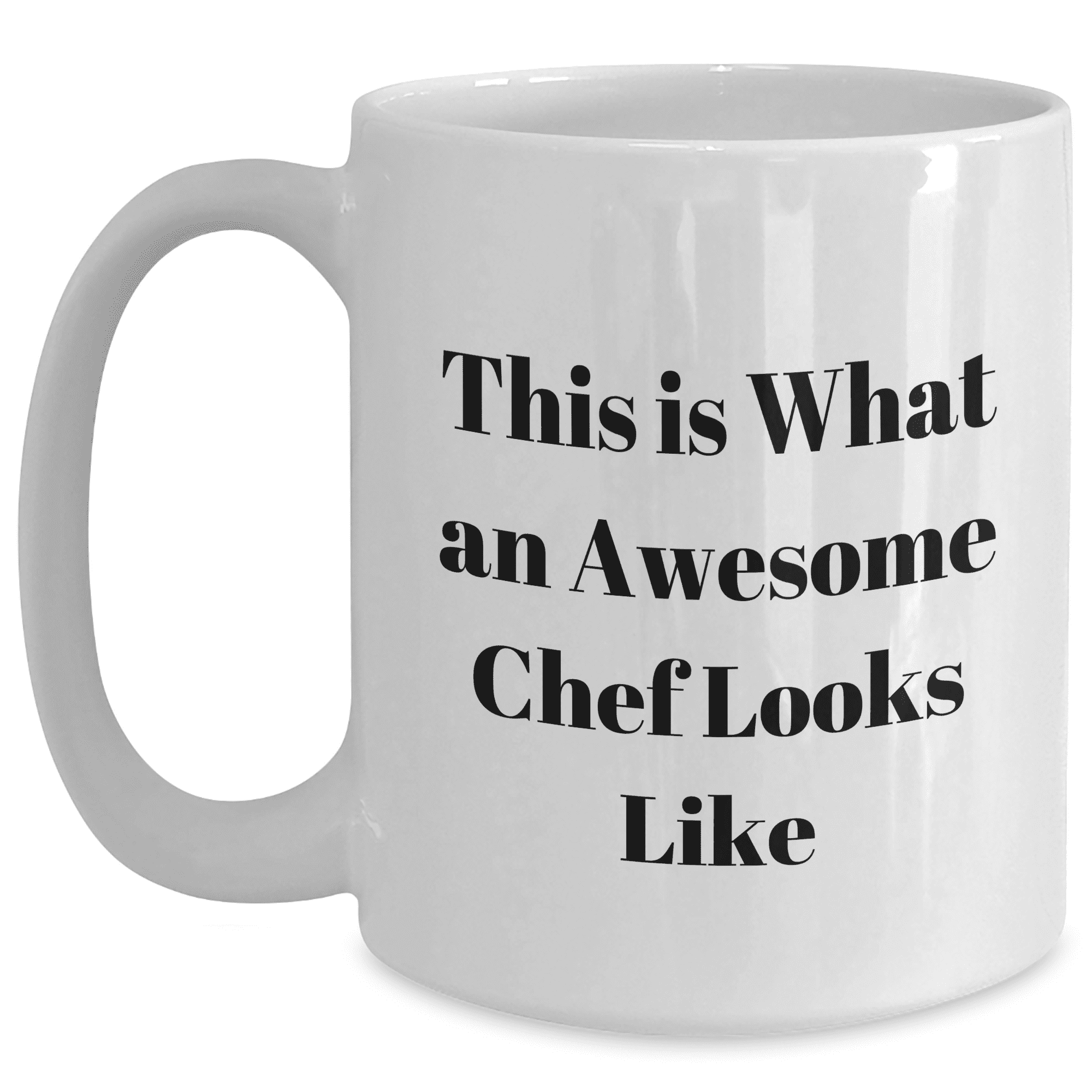 Chef Gifts from Family - This Is What An Awesome Chef Looks Like White ...