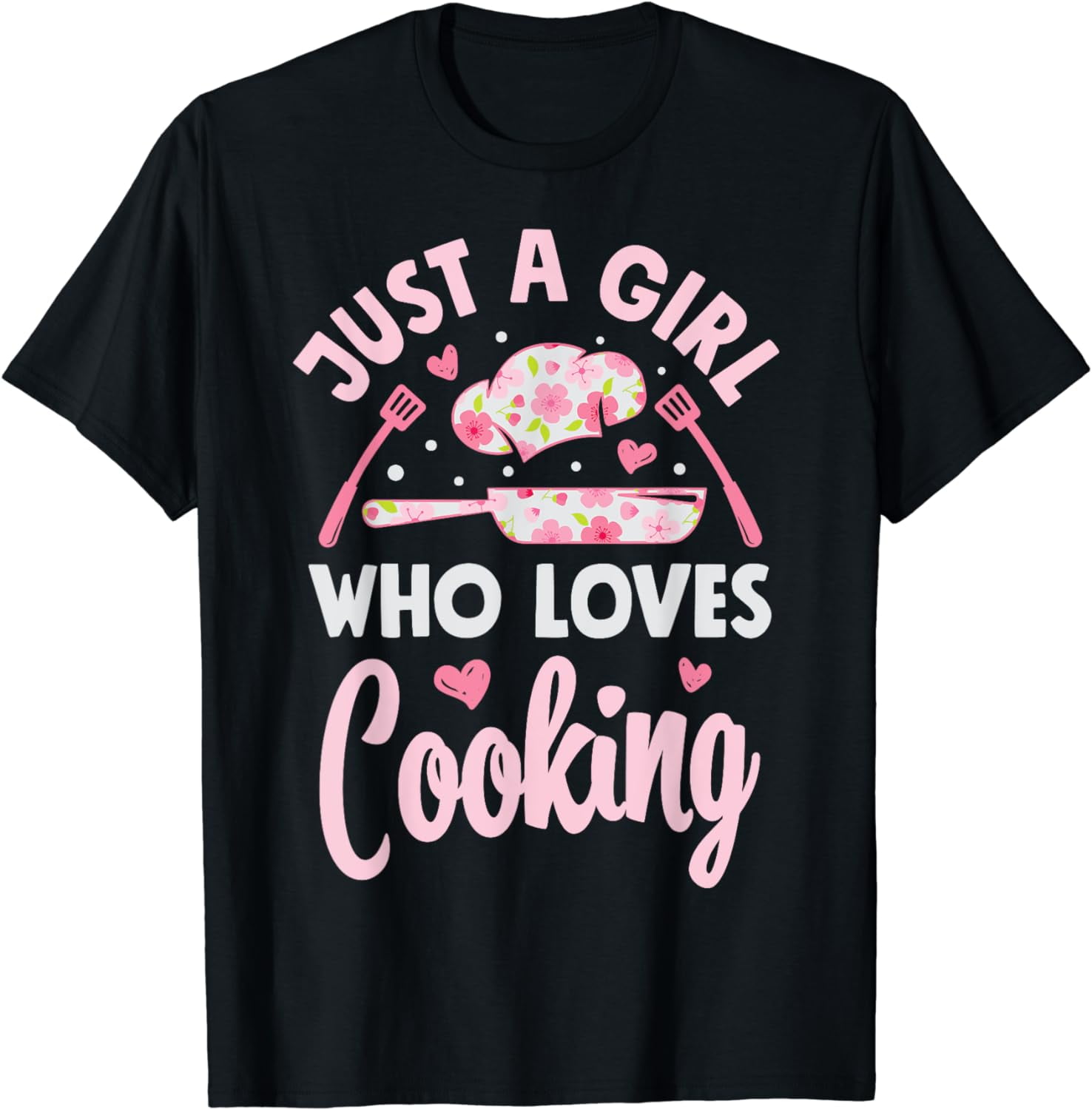Chef Just A Girl Who Loves Cooking Flowers Cook Culinary T-Shirt ...
