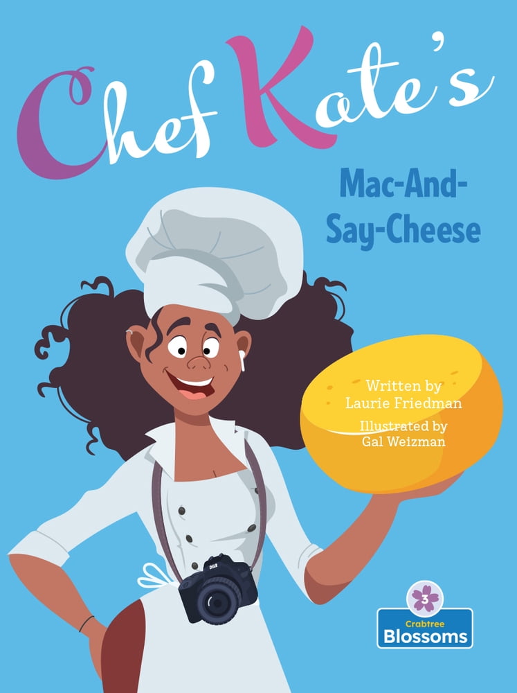 Pre-Owned Chef Kate's Mac-And-Say-Cheese (Library Binding) 1039645089 ...
