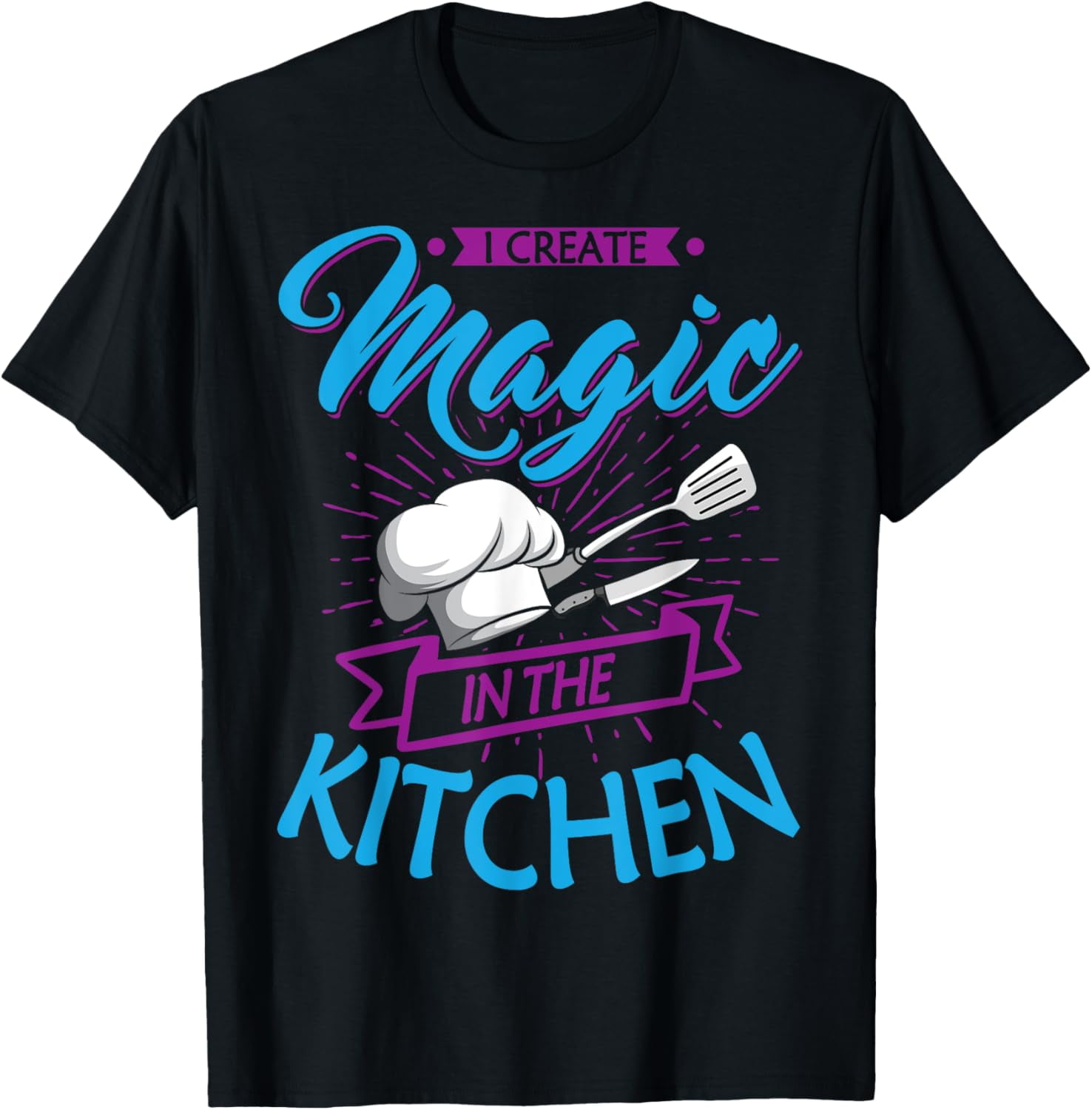 Chef Magic Kitchen Chief Cook Hat Culinary Sous-Chef Cuisine T-Shirt ...