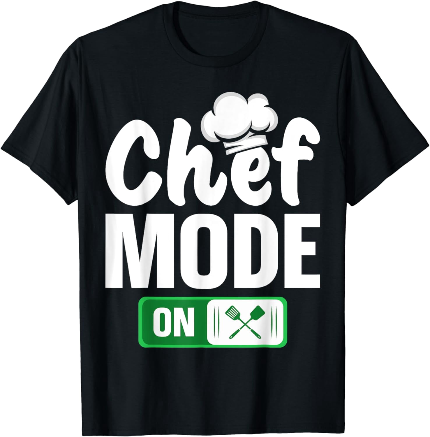 Chef Mode On T-Shirt - Walmart.com